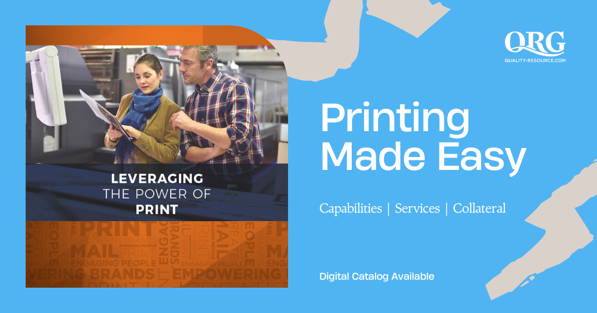 Leveraging the Power of Print | QRG